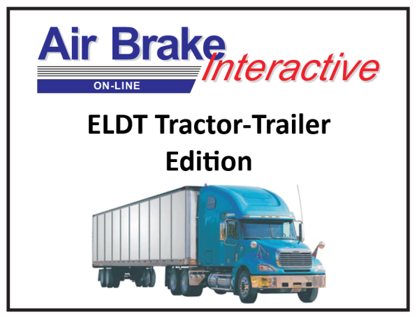 ELDT Tractor-Trailer Edition (ELDT-TT) | Air Brake Interactive